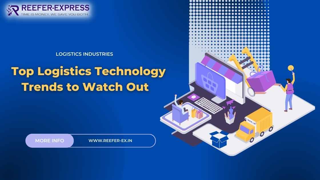 Top Logistics Technology Trends to Watch Out For in 2022